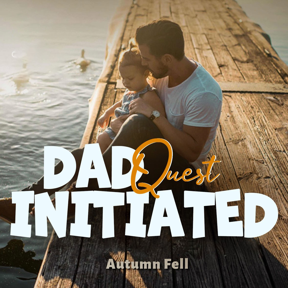 Dad Quest Initiated Audiobook & Podcast Online by Autumn Fell - Billionaire Audiobooks - GoodFM